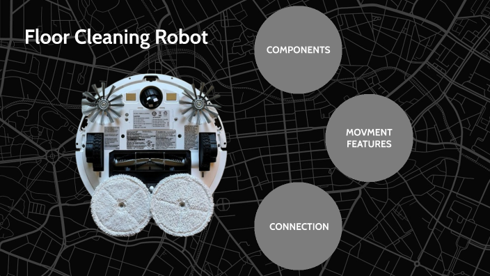 Floor Cleaning Robot by Amr Mohamed Ewais Ewais on Prezi