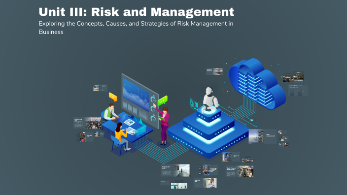 Unit Iii Risk And Management By Karan Hans On Prezi