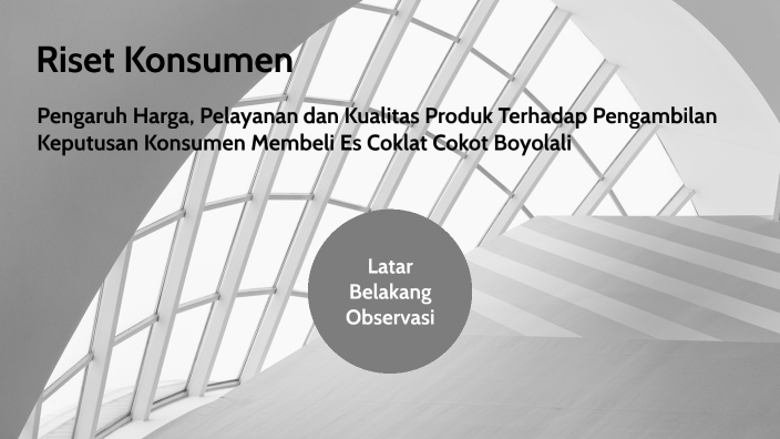 Riset Konsumen by Intan Pandini on Prezi