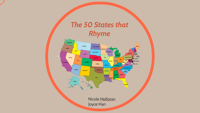 The 50 States that Rhyme by Nicole Holloran on Prezi
