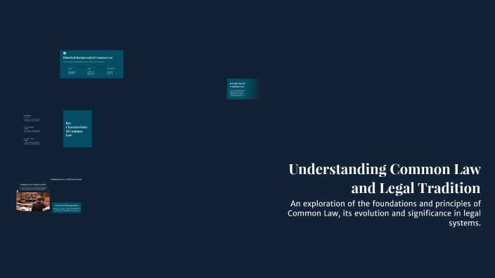 Understanding Common Law and Legal Tradition by Jainisha .. on Prezi