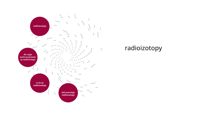 radioizotopy by Zuzanna Liptak on Prezi
