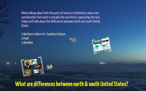 What are differences between north & south United States? by Li yan on ...