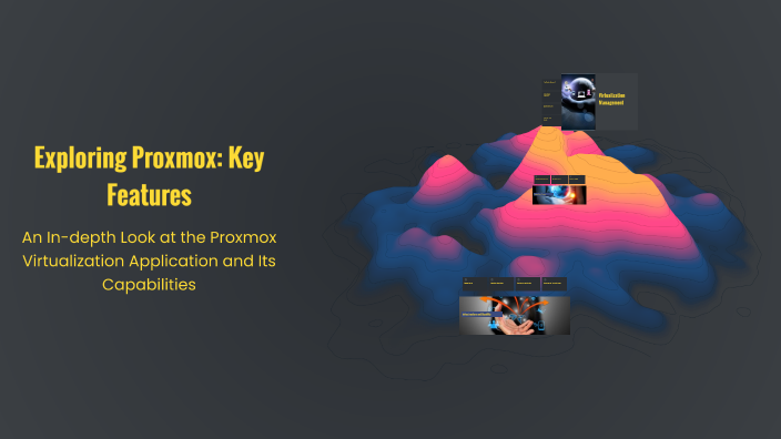 Exploring Proxmox: Key Features by Halil Ibrahim Ayık on Prezi