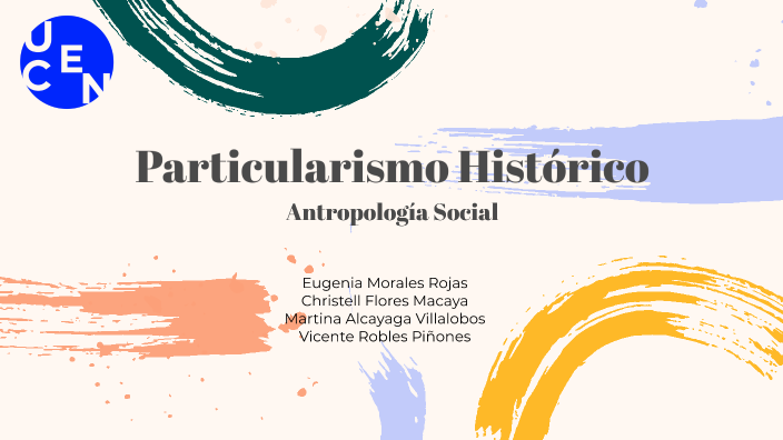 Particularismo Histórico by VICENTE ROBLES PIÑONES on Prezi