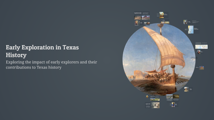 Early Exploration in Texas History by Rodrigo Sanchez on Prezi