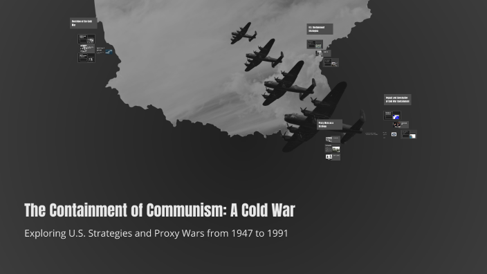 The Containment of Communism: A Cold War by Zion Flowers on Prezi