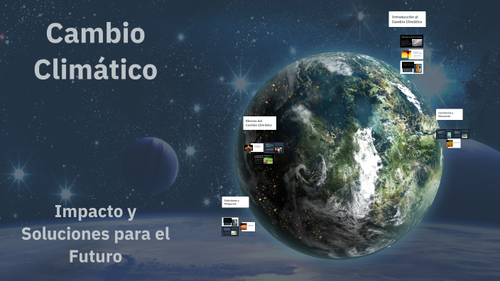Cambio Climático by alma olguin on Prezi