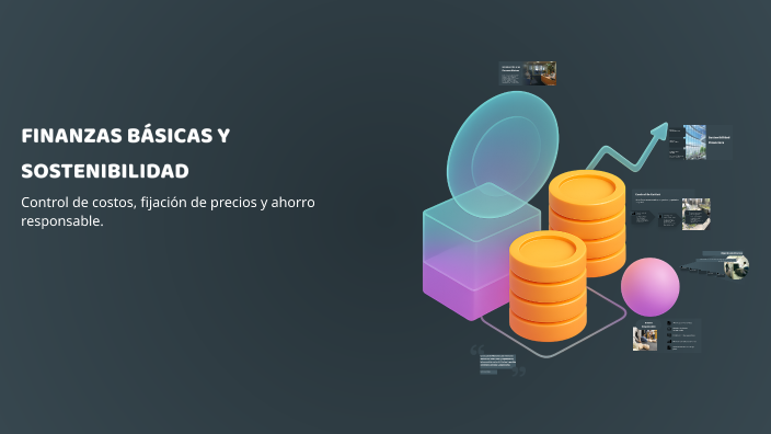 Finanzas Básicas y Sostenibilidad by KAROL MARTINEZ on Prezi