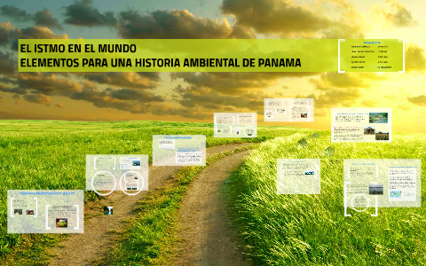 EL ISTMO EN EL MUNDO by Paola Urrea on Prezi