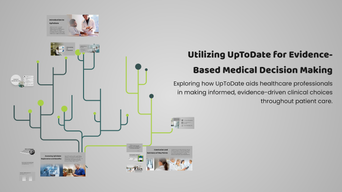 Utilizing UpToDate for Evidence-Based Medical Decision Making by ...