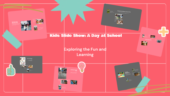 Kids Slide Show: A Day at School by isabells hall on Prezi