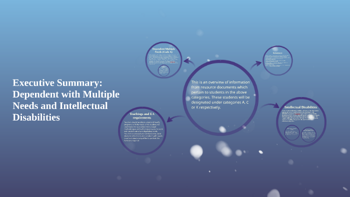 Executive Summary: Dependent with Multiple Needs and Intellectual ...
