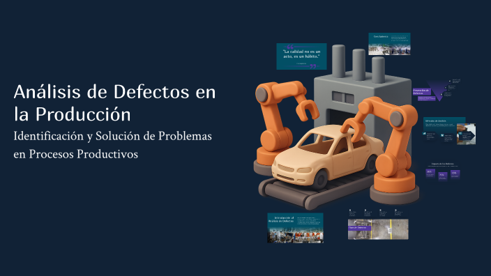 Análisis de Defectos en la Producción by Robert Florentino on Prezi