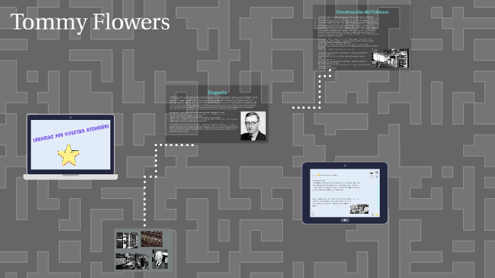 Tommy Flowers by Maria Castro on Prezi