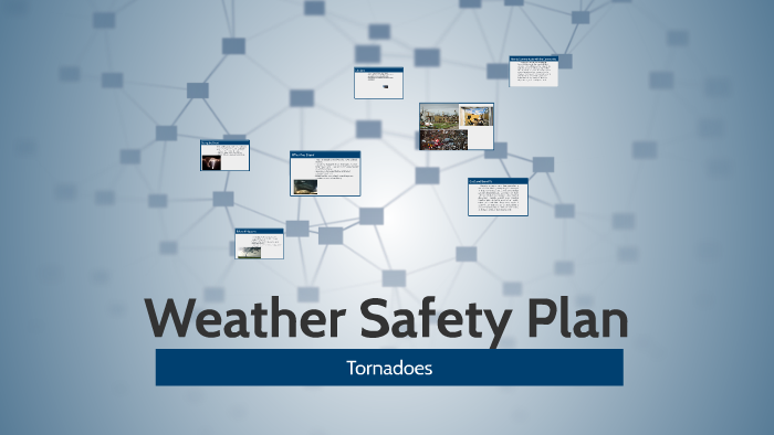 Weather Safety Plan by Fabian Zayas on Prezi