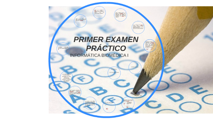 PRIMER EXAMEN PRÁCTICO by on Prezi