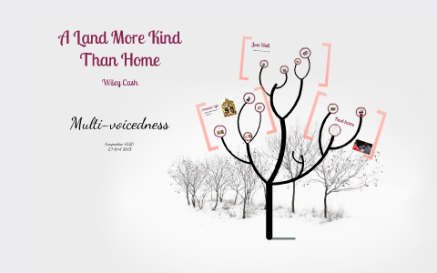 A Land More Kind Than Home by Emily Sellers on Prezi