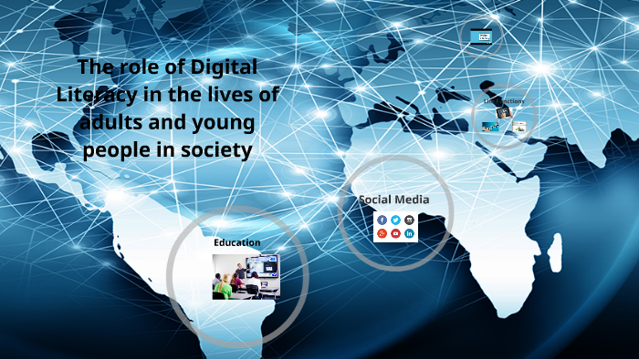 The role of Digital Literacy in the lives of adults and young people by ...