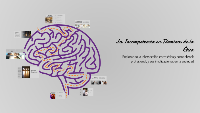 La Incompetencia en Términos de la Ética by Pedro López on Prezi