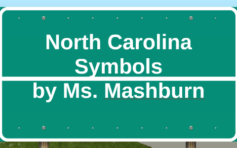North Carolina Symbols by Kimberlee Mashburn on Prezi