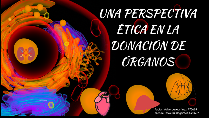 Ética en la Donación de órganos by michael ramirez bogantes on Prezi Ética en la Donación de órganos by michael ramirez bogantes on Prezi