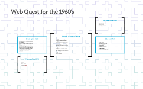 Webquest for the 1960's by elissia stokes on Prezi