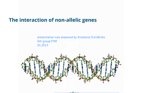 The interaction of non-allelic genes by Mark Skur on Prezi