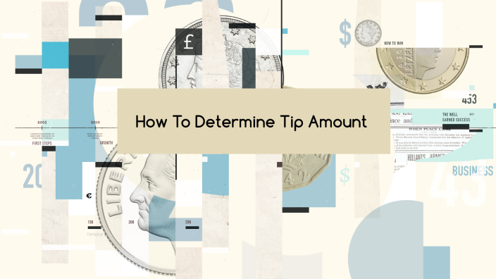 How to Determine Tip Amount by Erin Culman on Prezi
