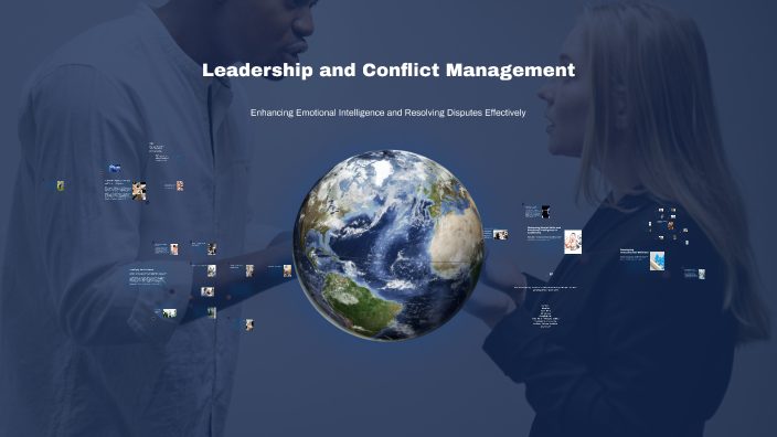 Leadership and Conflict Management Strategies by Elvan Zheng on Prezi