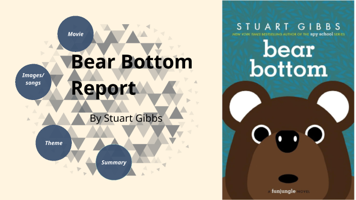 Bear Bottom Book Report by Alexander Steiger on Prezi