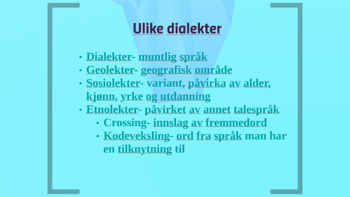 NORSKE DIALEKTER by Julie Gundersen on Prezi