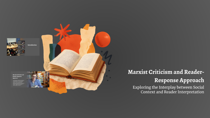 Marxist Criticism and Reader-Response Approach by JANILLE Sumadia on Prezi