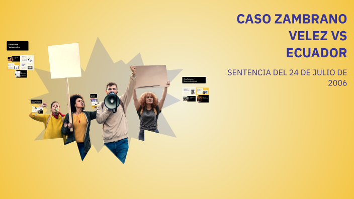 CASO ZAMBRANO VELEZ VS ECUADOR by Paúl Guaray on Prezi