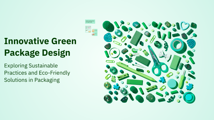 Innovative Green Package Design by Mia Hong on Prezi