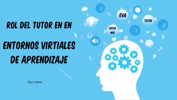 Rol del tutor en los entornos virtuales de aprendizaje by VICTOR ISAAC ROQUE CLIMACO on Prezi