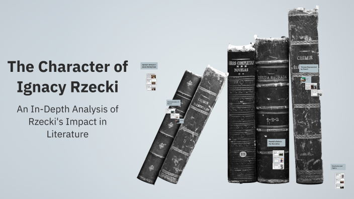 The Character of Ignacy Rzecki by Maks Suwiczak on Prezi