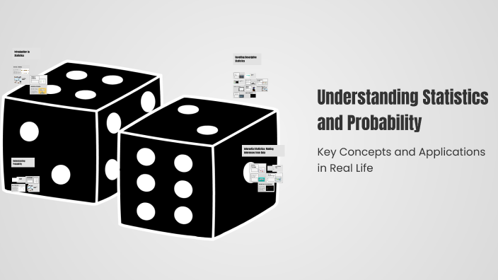 Understanding Statistics and Probability by Satyajeet on Prezi