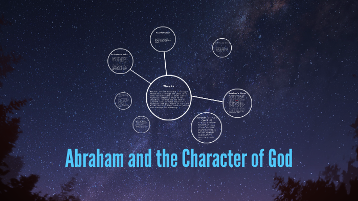Abraham and the Character of God by Dominique Sadler on Prezi