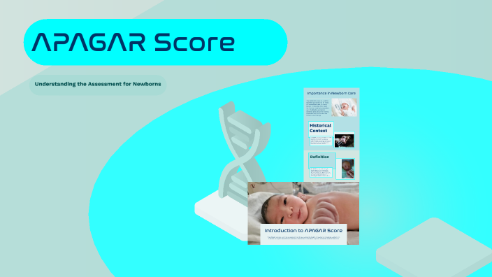 APAGAR Score by ruqaya adnan hamad on Prezi