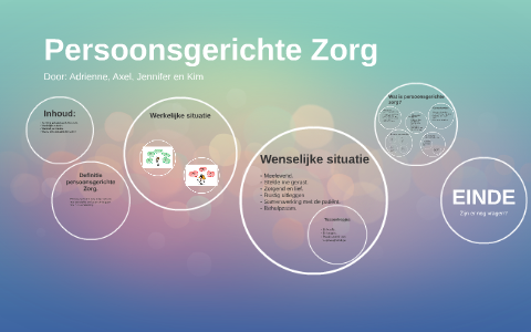 Persoonsgerichte Zorg by adrienne te riele on Prezi