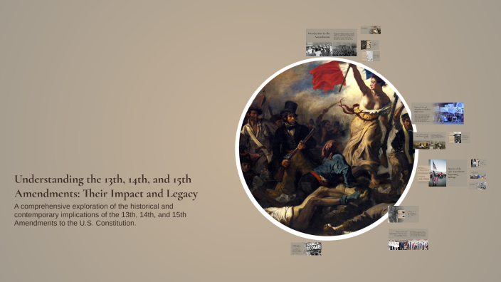 Understanding the 13th, 14th, and 15th Amendments: Their Impact and ...