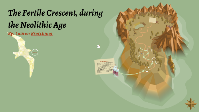 The Fertile Crescent, during the Neolithic Age by Lauren Kretchmer on Prezi