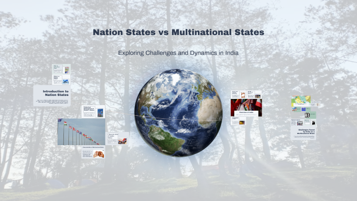Nation States vs Multinational States by Shee Shee on Prezi