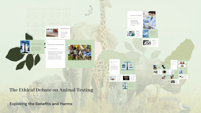 The Ethical Debate on Animal Testing by Yum Tarabzoni on Prezi