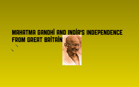 Mahatma Gandhi and India's Independence from Great Britain by Jonathan ...