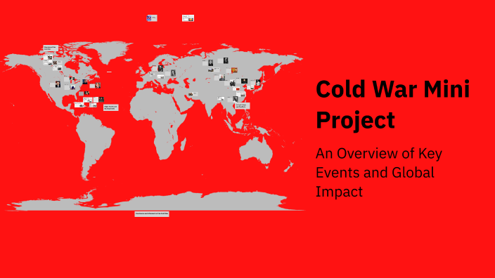 Cold War Mini Project by Mason Mettler on Prezi