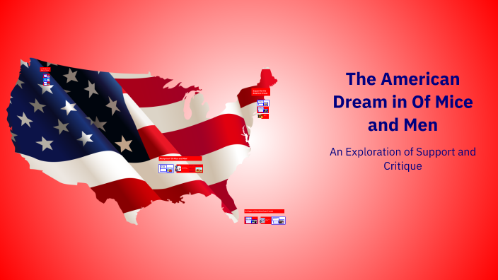 The American Dream in Of Mice and Men by Owen Edwards on Prezi