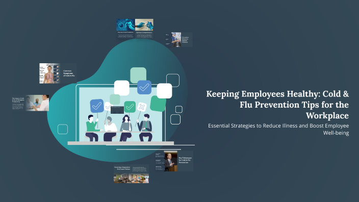 Keeping Employees Healthy: Cold & Flu Prevention Tips for the Workplace ...