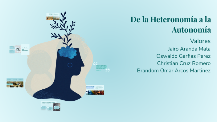 De la Heteronomía a la Autonomía by Jairo Aranda on Prezi